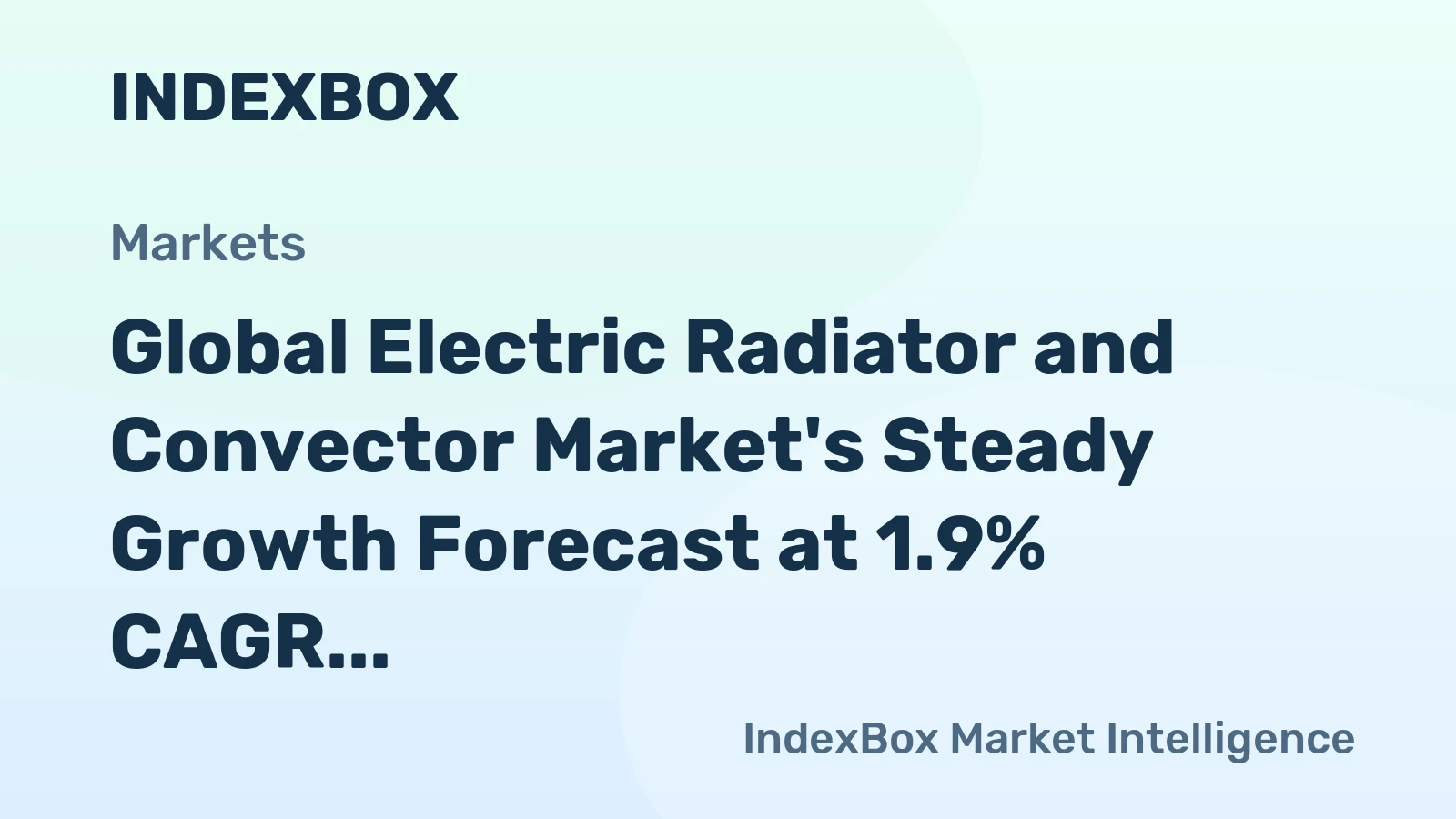 Global Electric Radiator and Convector Market's Steady Growth Forecast at 1.9% CAGR to 2035