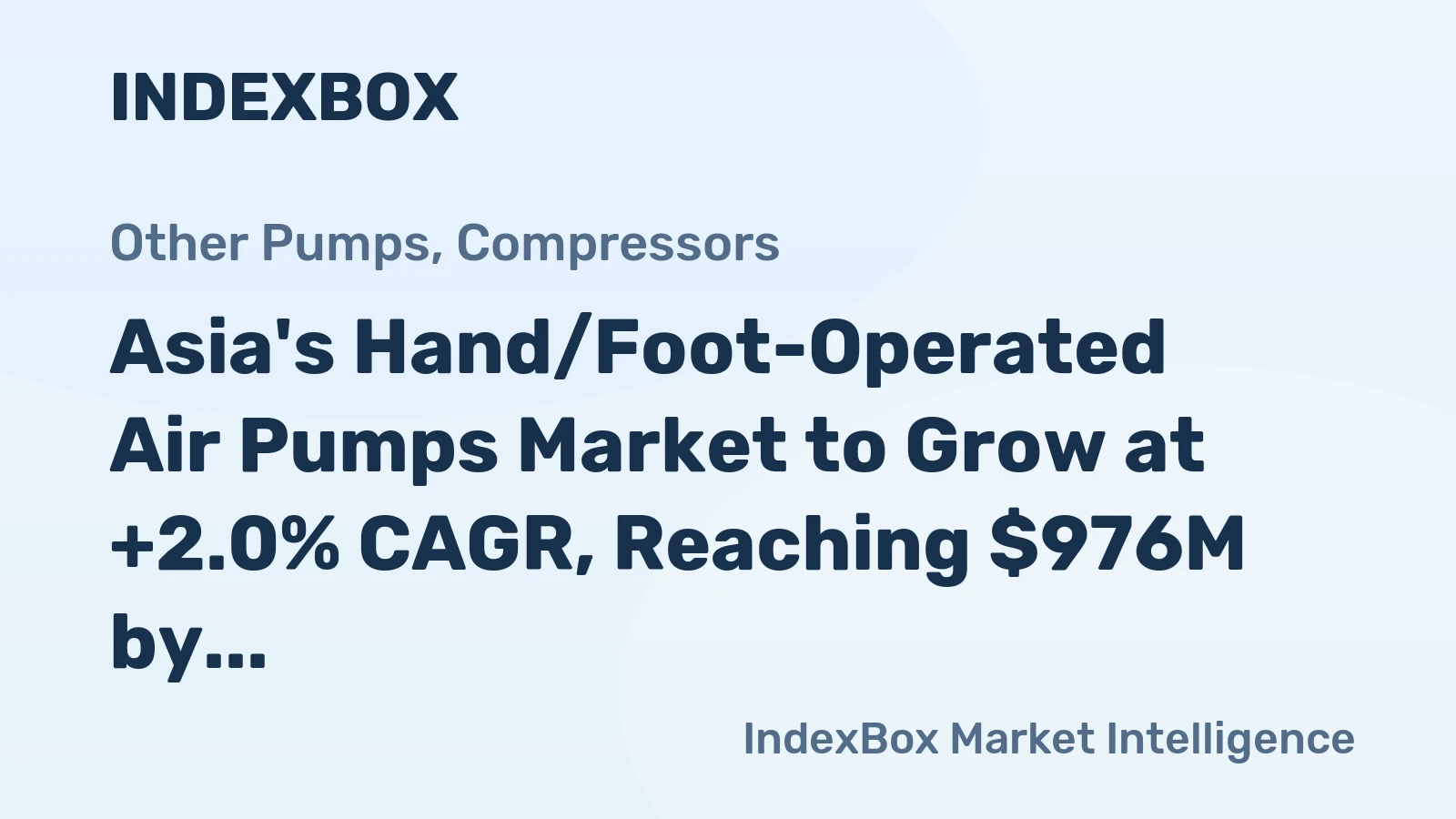 Asia's Hand/Foot-Operated Air Pumps Market to Grow at +2.0% CAGR, Reaching $976M by 2035