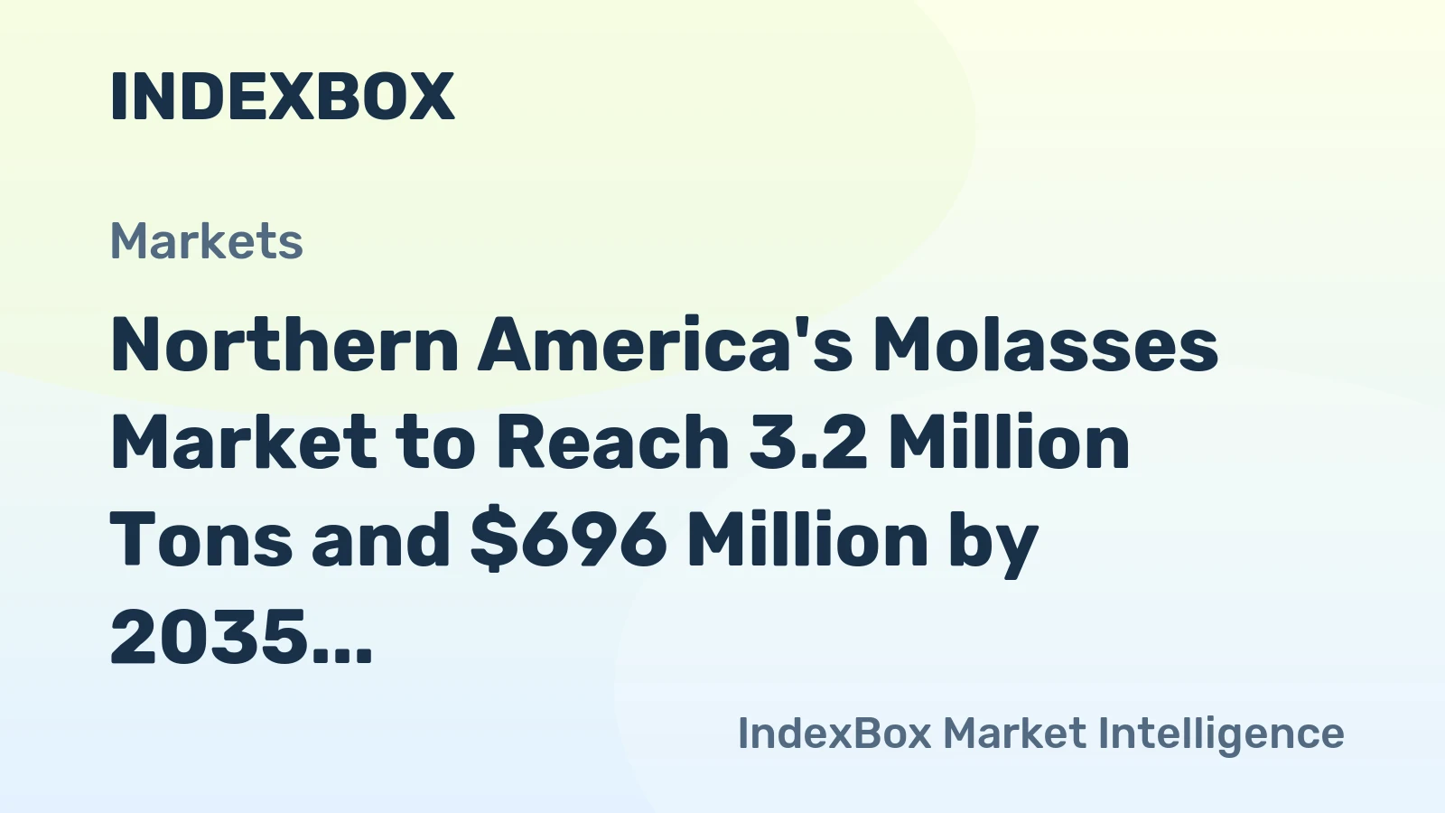 Northern America's Molasses Market to Reach 3.2 Million Tons and $696 Million by 2035
