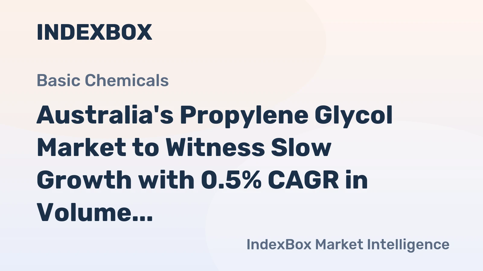 Australia's Propylene Glycol Market to Witness Slow Growth with 0.5% CAGR in Volume and 1.5% CAGR in Value from 2024 to 2035