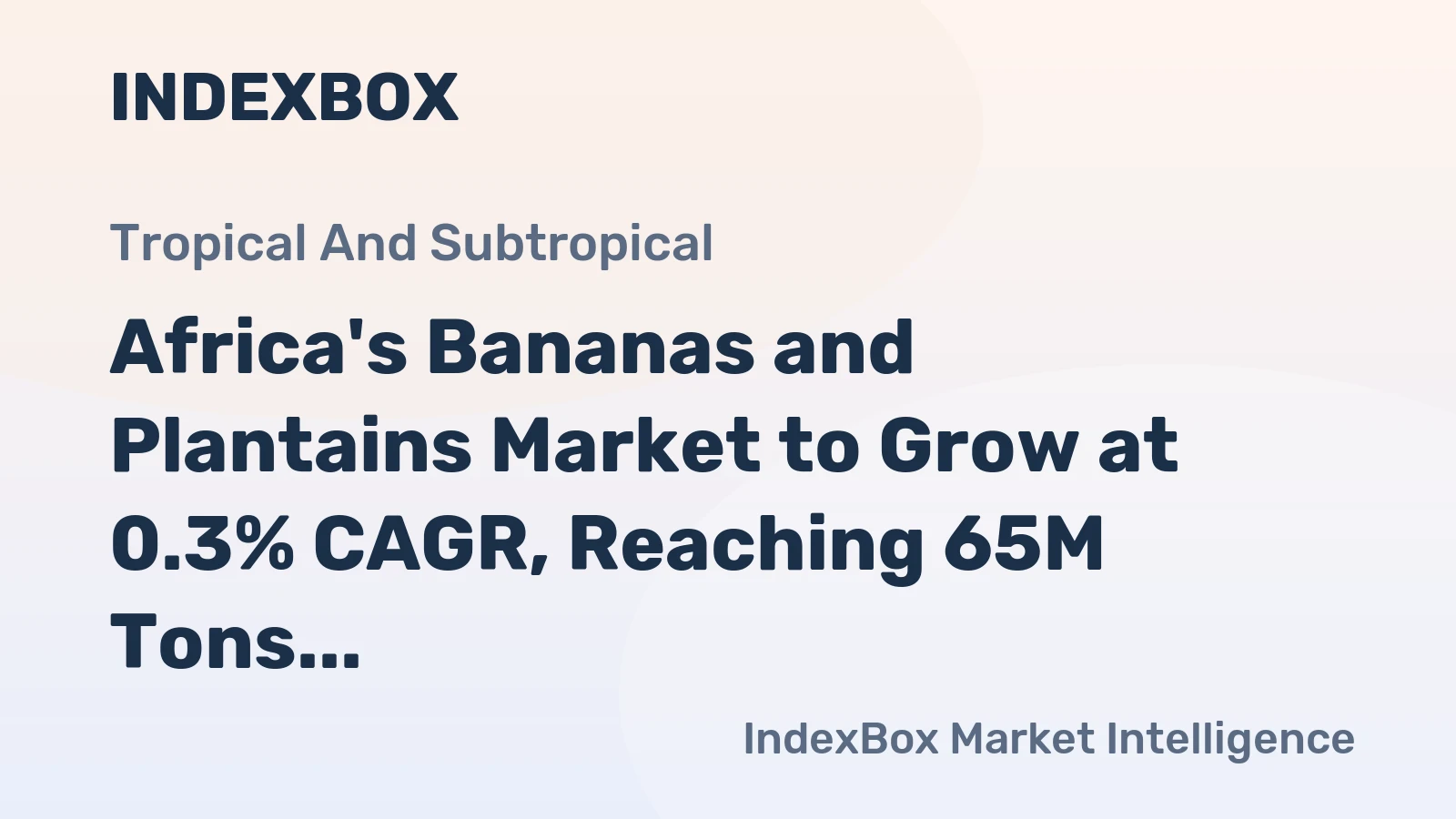 Africa's Bananas and Plantains Market to Grow at 0.3% CAGR, Reaching 65M Tons by 2035