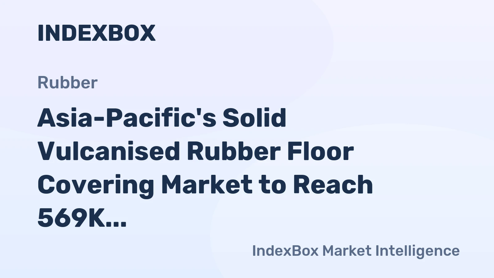 Asia-Pacific's Solid Vulcanised Rubber Floor Covering Market to Reach 569K Tons and $2.3B by 2035 on Rising Plates, Sheets, Strips Demand