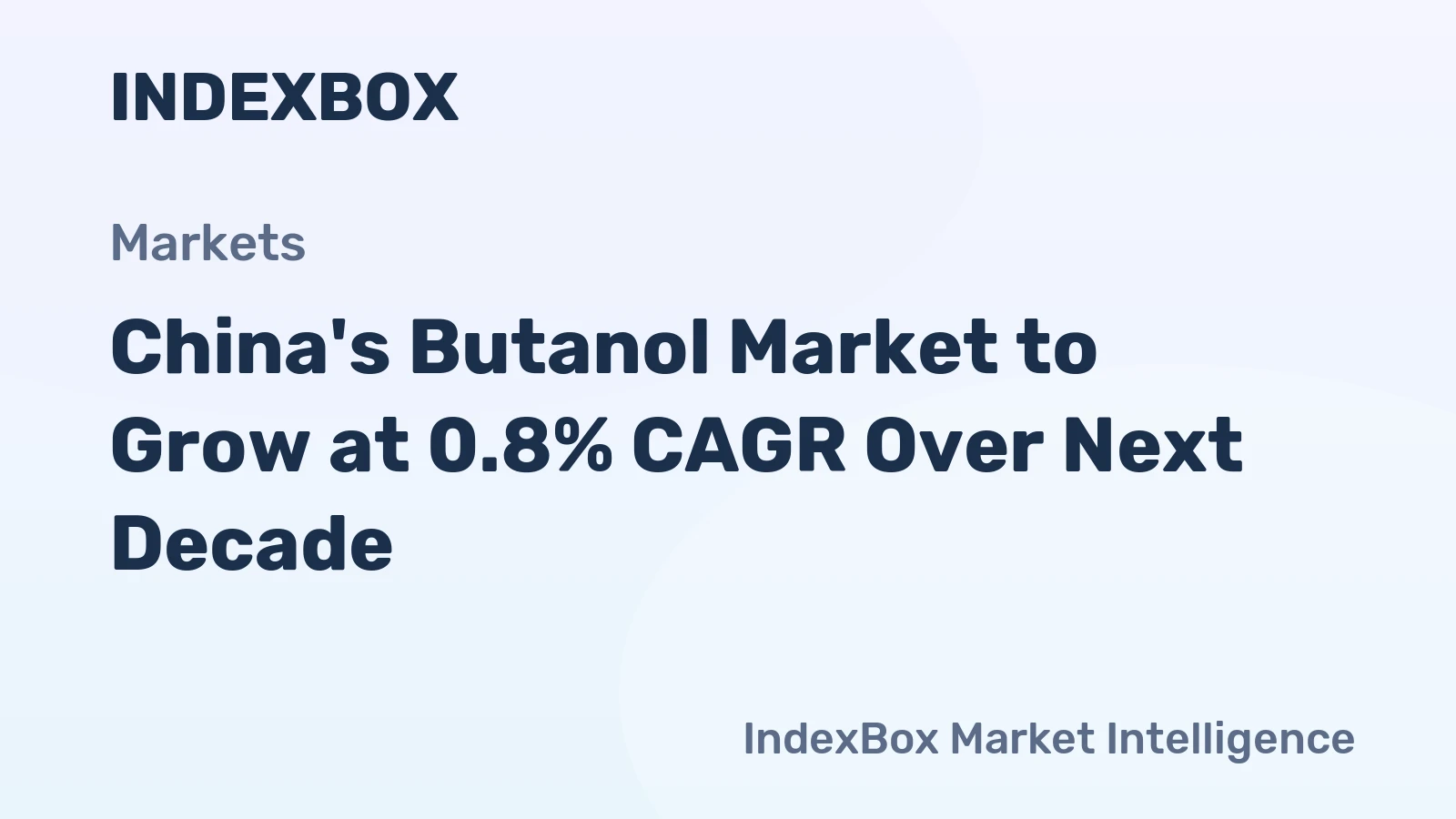 China's Butanol Market to Grow at 0.8% CAGR Over Next Decade