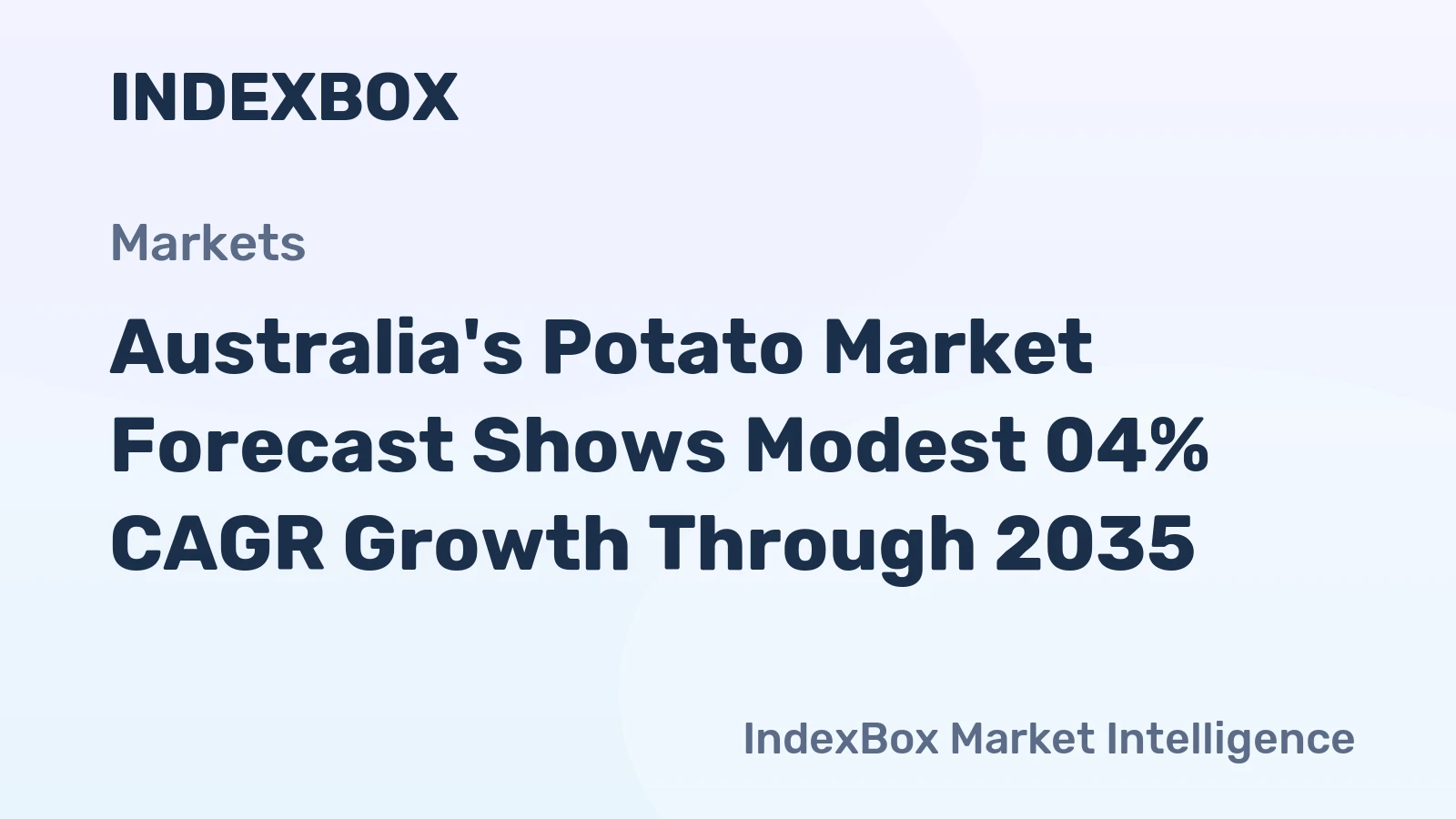 Australia's Potato Market Forecast Shows Modest 04% CAGR Growth Through 2035