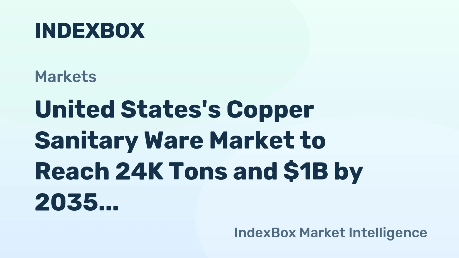 United States's Copper Sanitary Ware Market to Reach 24K Tons and $1B by 2035