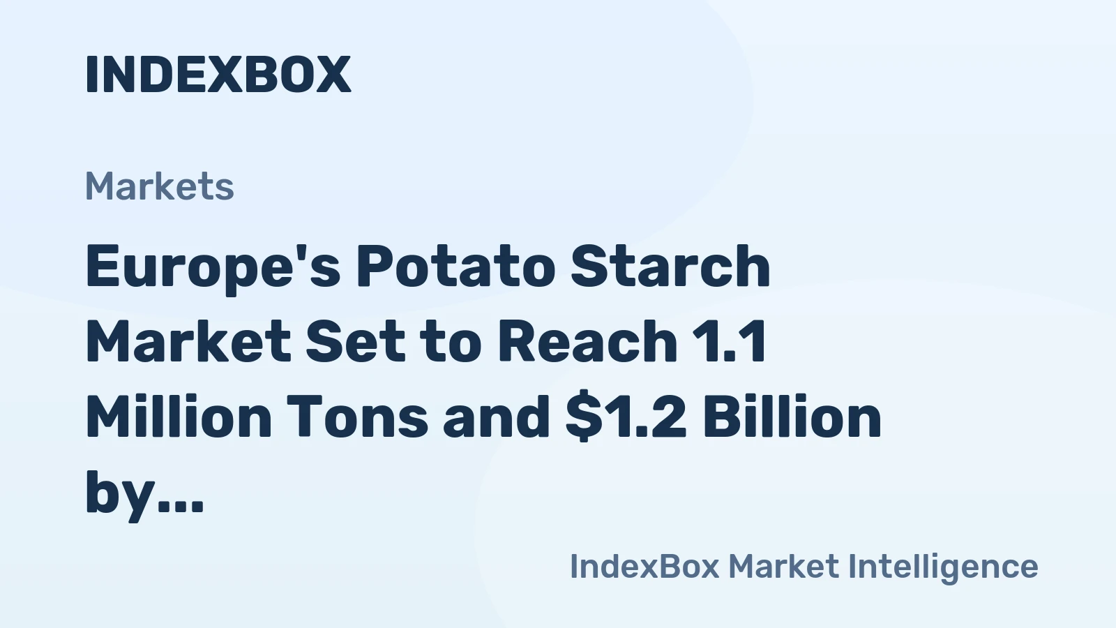 Europe's Potato Starch Market Set to Reach 1.1 Million Tons and $1.2 Billion by 2035