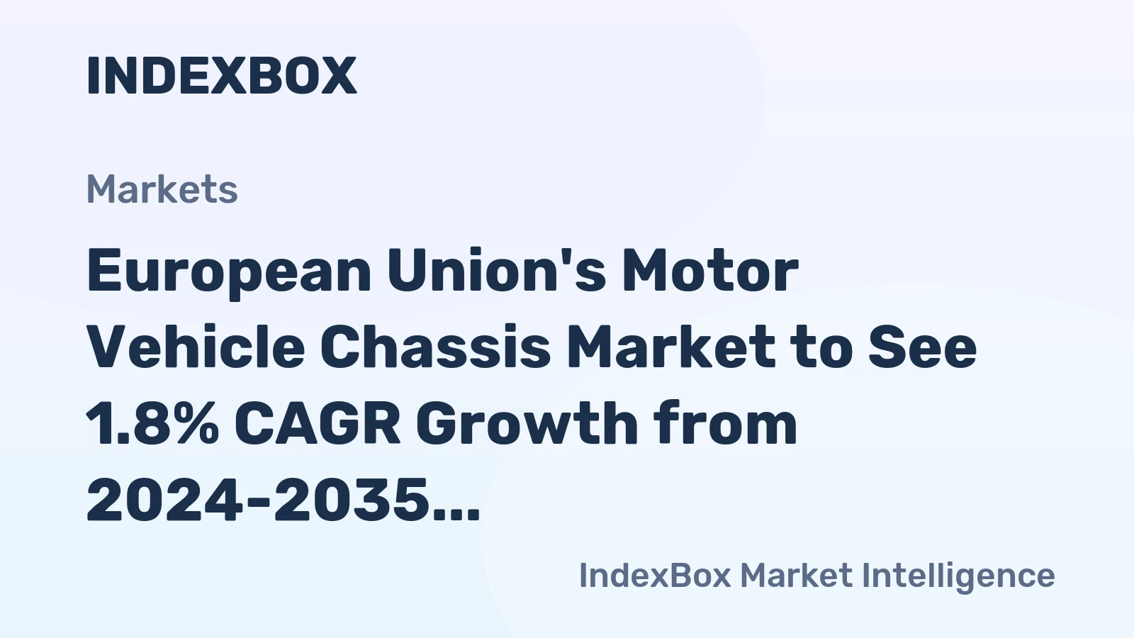 European Union's Motor Vehicle Chassis Market to See 1.8% CAGR Growth from 2024-2035, Reaching 1.3M Units