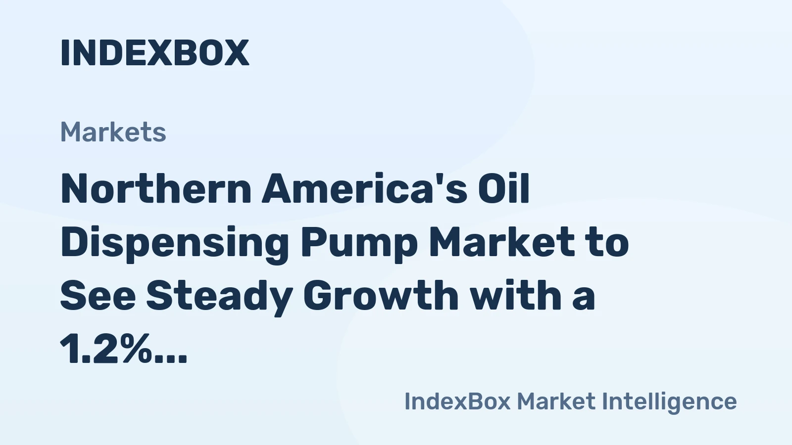 Northern America's Oil Dispensing Pump Market to See Steady Growth with a 1.2% CAGR in Value