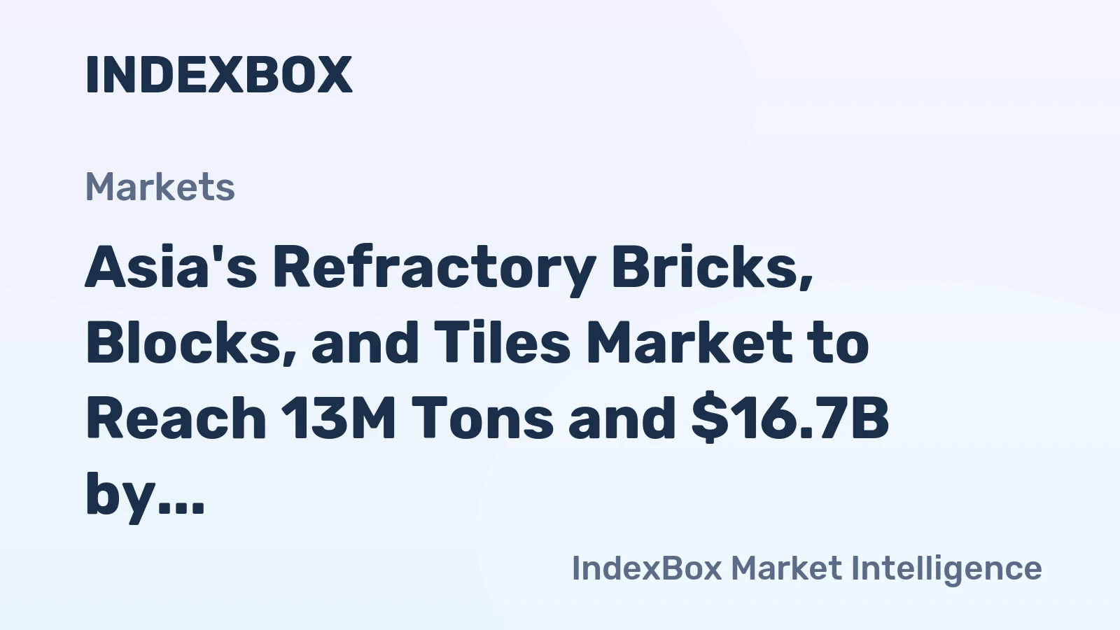 Asia's Refractory Bricks, Blocks, and Tiles Market to Reach 13M Tons and $16.7B by 2035