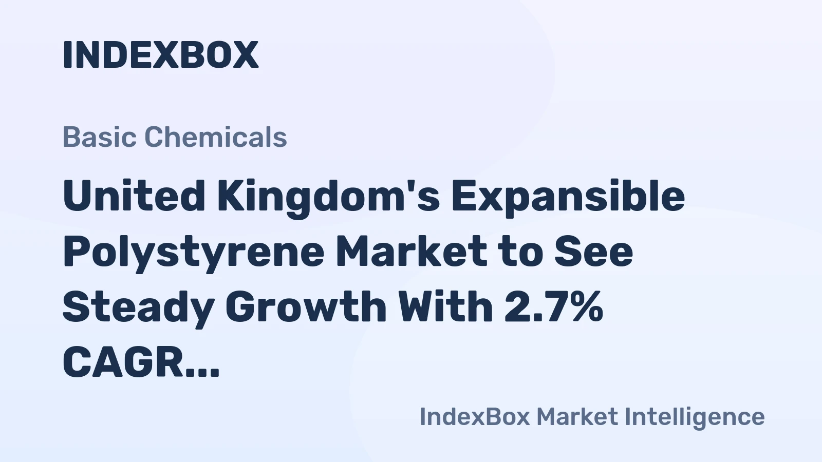 United Kingdom's Expansible Polystyrene Market to See Steady Growth With 2.7% CAGR in Value Through 2035