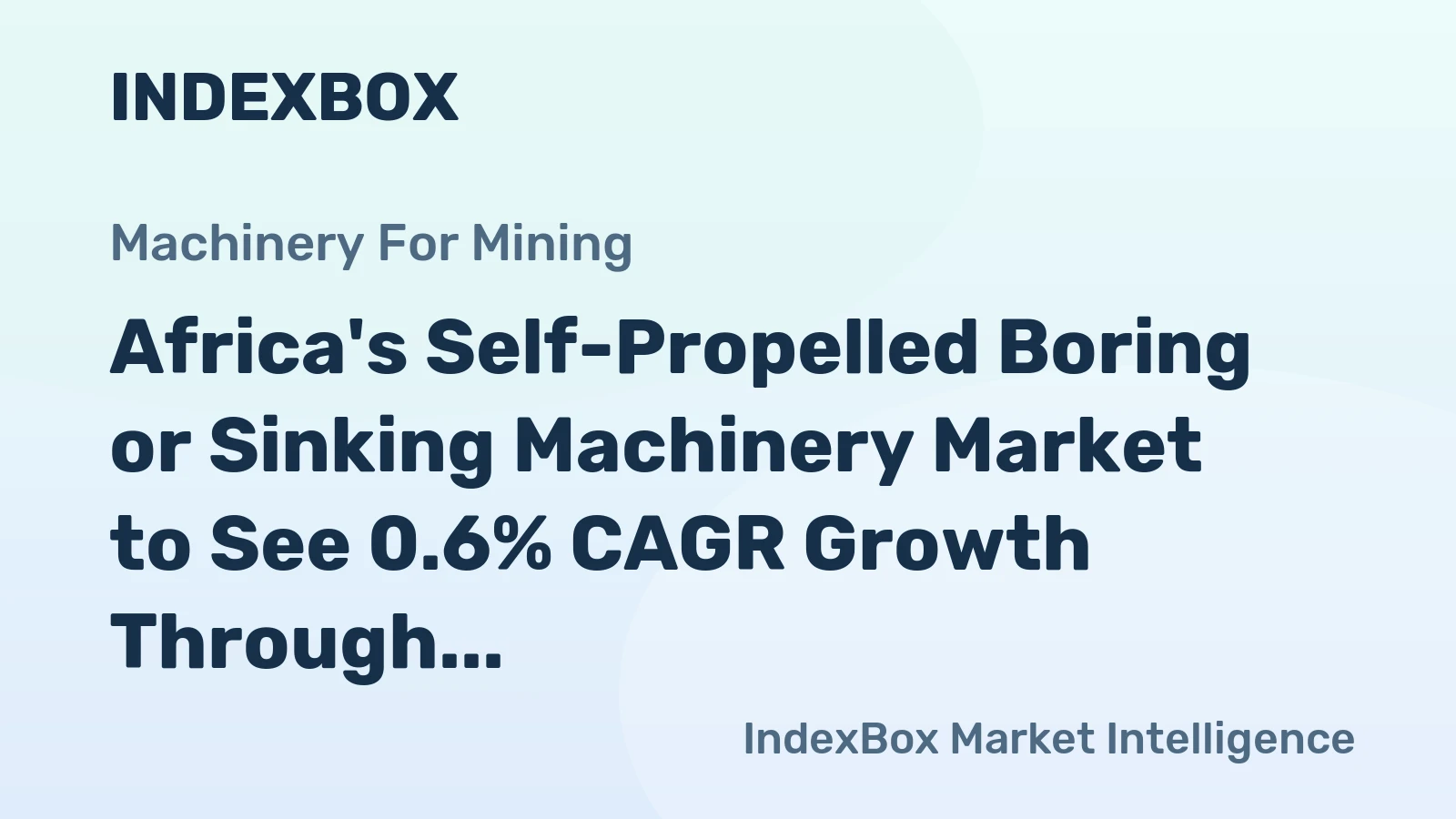 Africa's Self-Propelled Boring or Sinking Machinery Market to See 0.6% CAGR Growth Through 2035