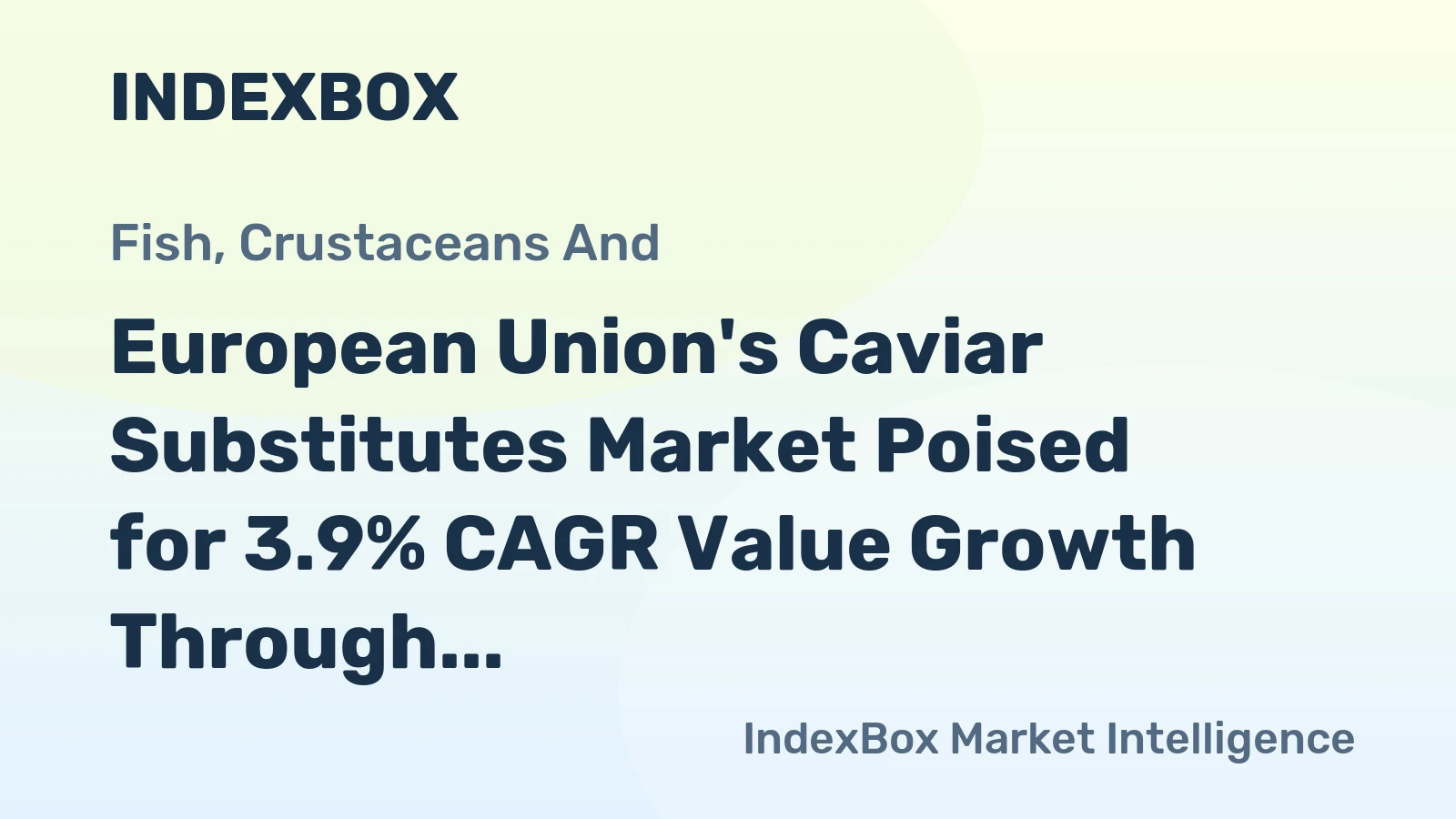 European Union's Caviar Substitutes Market Poised for 3.9% CAGR Value Growth Through 2035