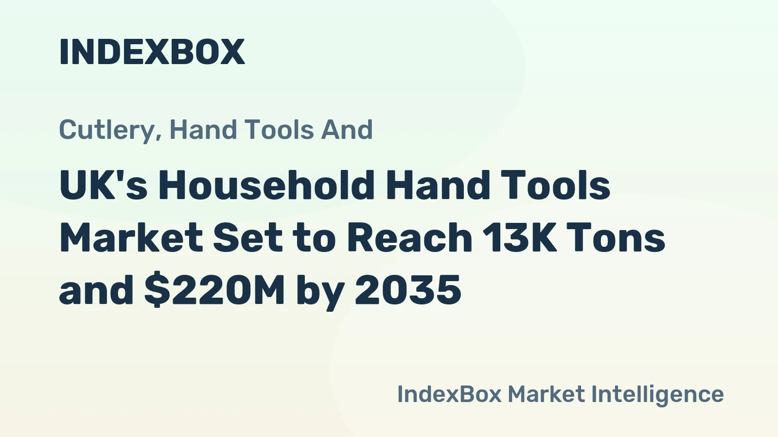 UK's Household Hand Tools Market Set to Reach 13K Tons and $220M by 2035