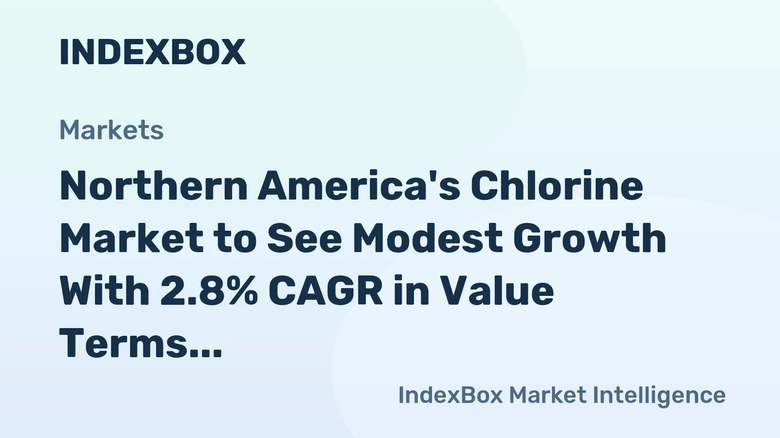Northern America's Chlorine Market to See Modest Growth With 2.8% CAGR in Value Terms