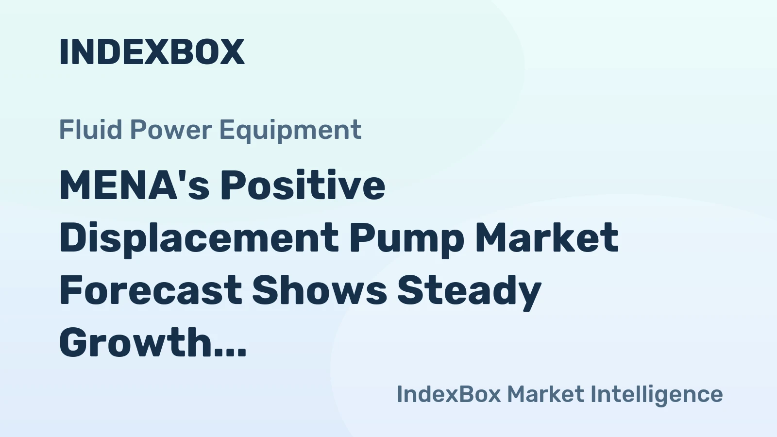 MENA's Positive Displacement Pump Market Forecast Shows Steady Growth with 1.6% CAGR Through 2035