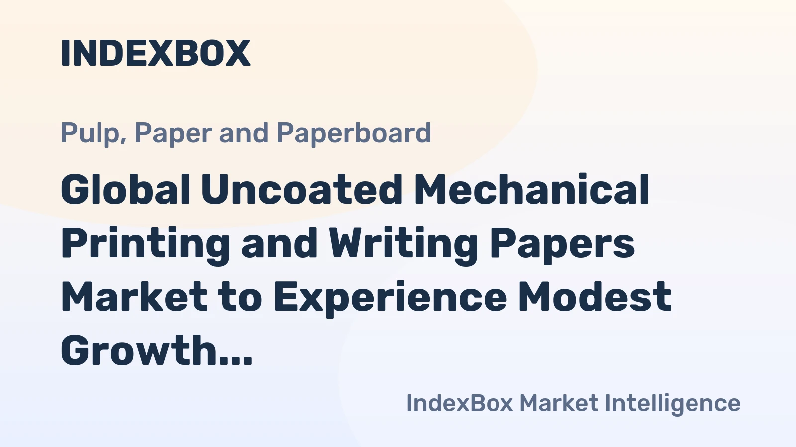 Global Uncoated Mechanical Printing and Writing Papers Market to Experience Modest Growth with +0.5% CAGR through 2035