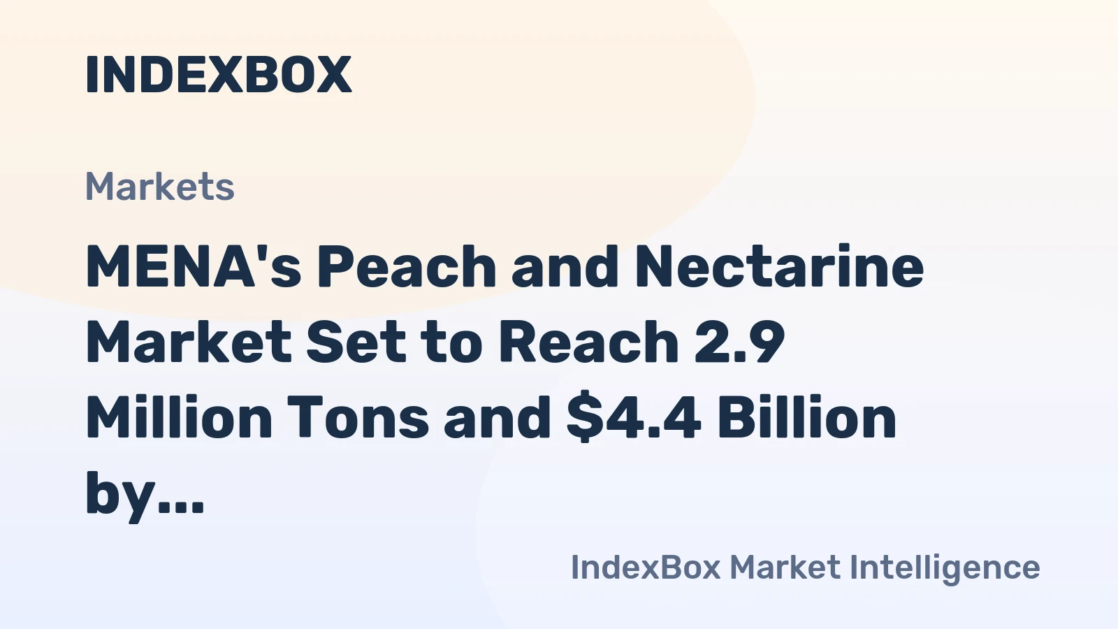MENA's Peach and Nectarine Market Set to Reach 2.9 Million Tons and $4.4 Billion by 2035