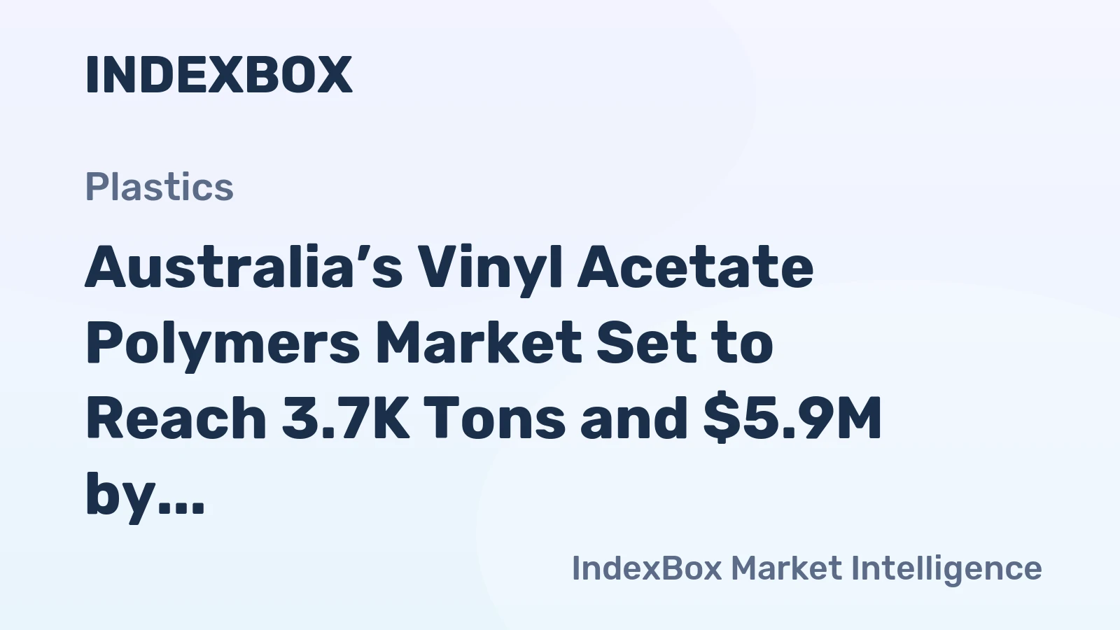 Australia’s Vinyl Acetate Polymers Market Set to Reach 3.7K Tons and $5.9M by 2035