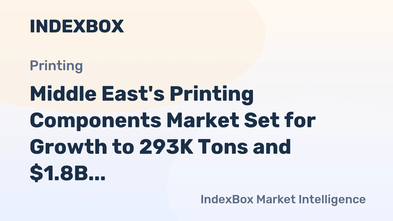Middle East's Printing Components Market Set for Growth to 293K Tons and $1.8B