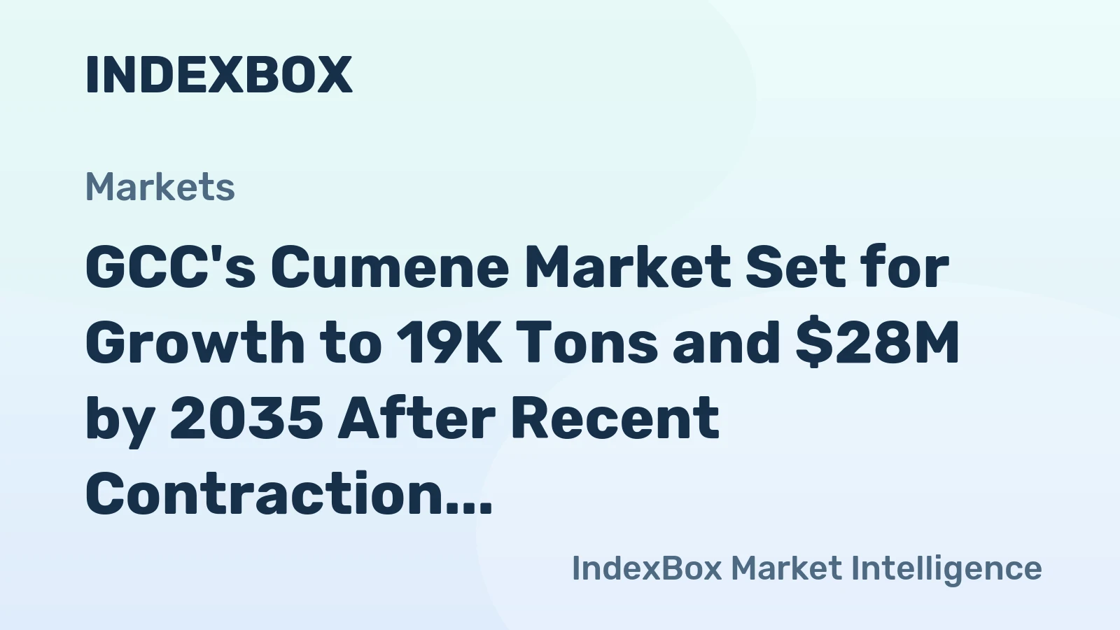 GCC's Cumene Market Set for Growth to 19K Tons and $28M by 2035 After Recent Contraction