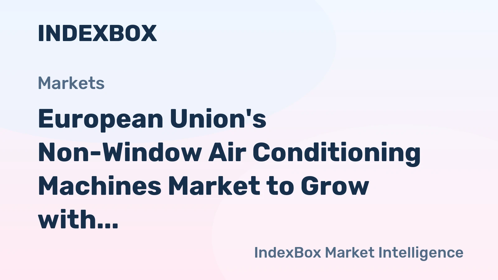 European Union's Non-Window Air Conditioning Machines Market to Grow with a CAGR of +1.5% by 2035