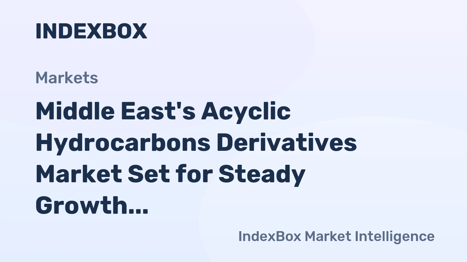 Middle East's Acyclic Hydrocarbons Derivatives Market Set for Steady Growth with 1.6% CAGR in Value