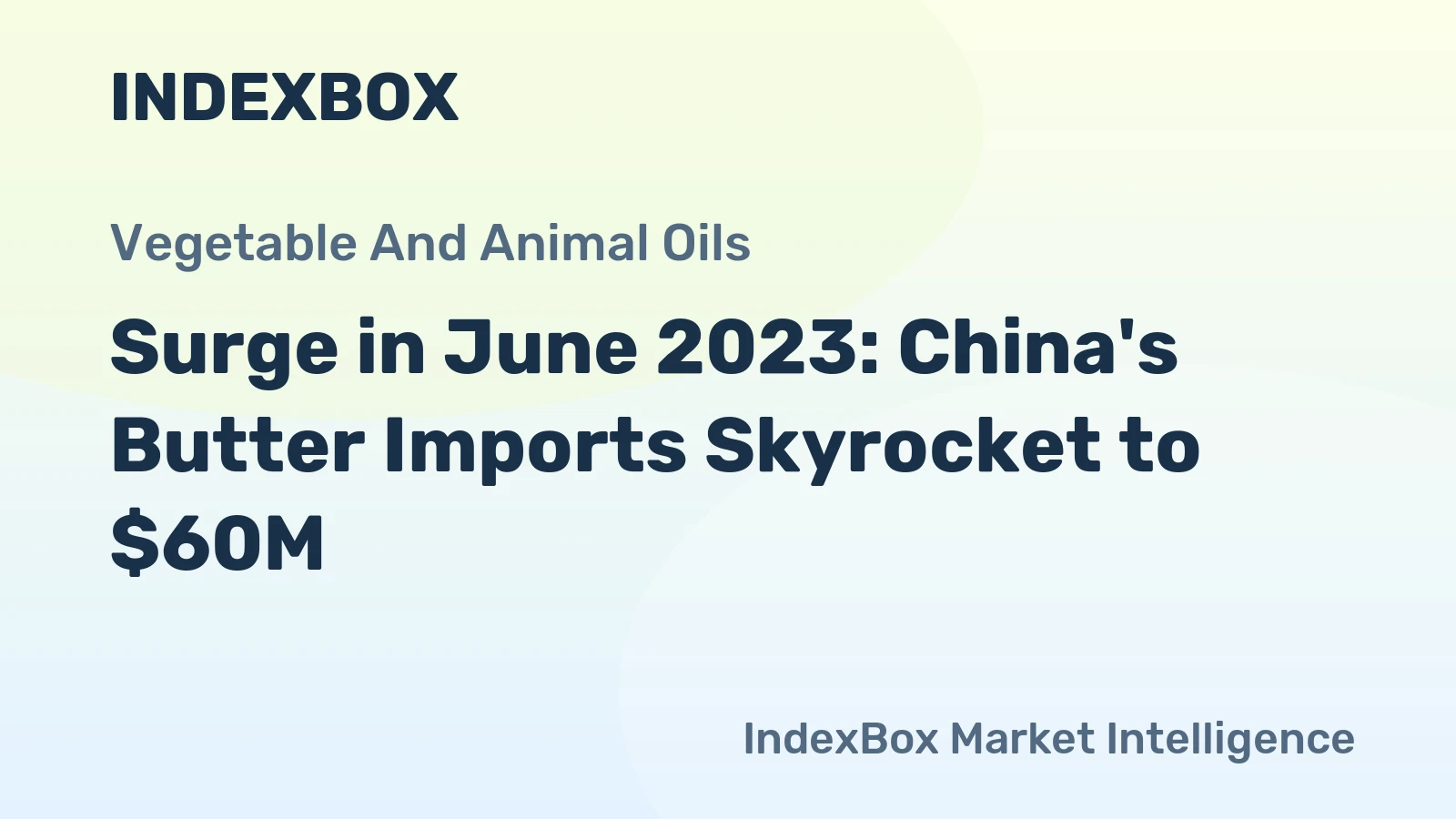 Surge in June 2023: China's Butter Imports Skyrocket to $60M
