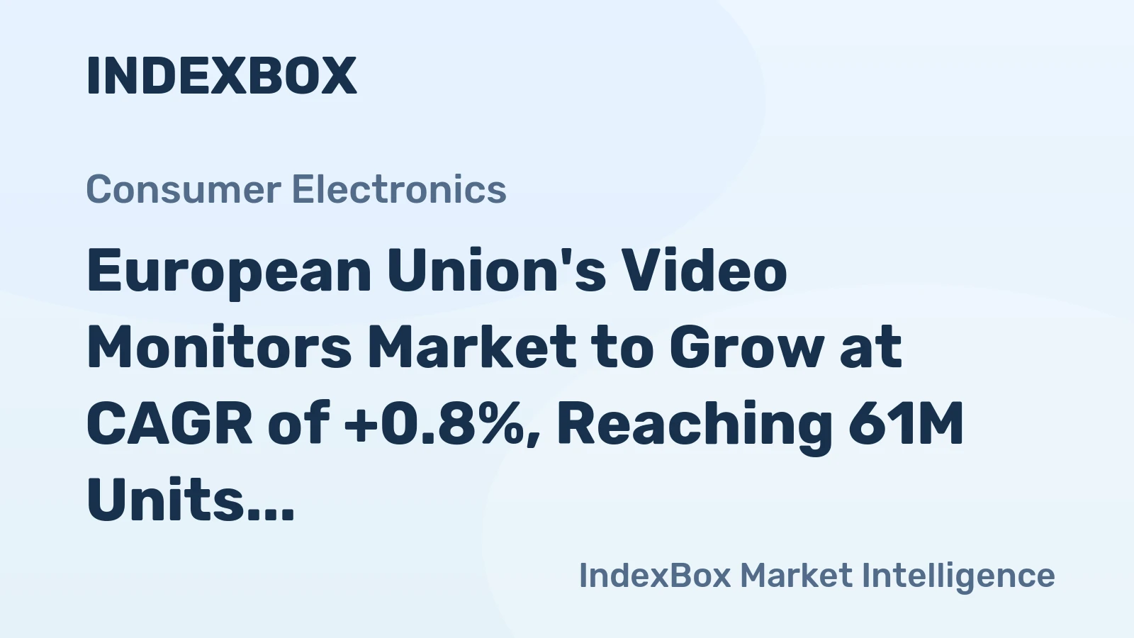 European Union's Video Monitors Market to Grow at CAGR of +0.8%, Reaching 61M Units by 2035