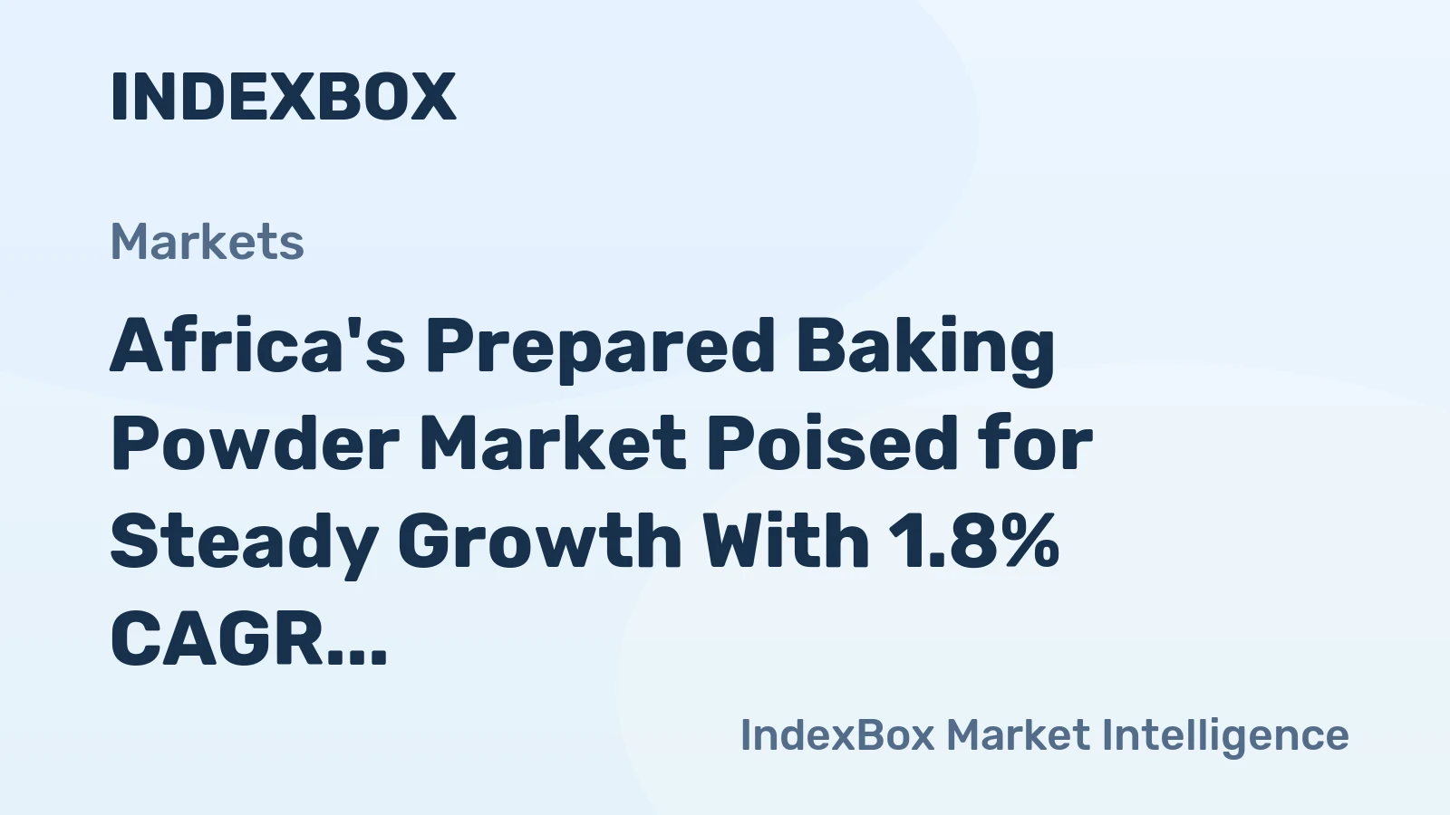 Africa's Prepared Baking Powder Market Poised for Steady Growth With 1.8% CAGR Through 2035