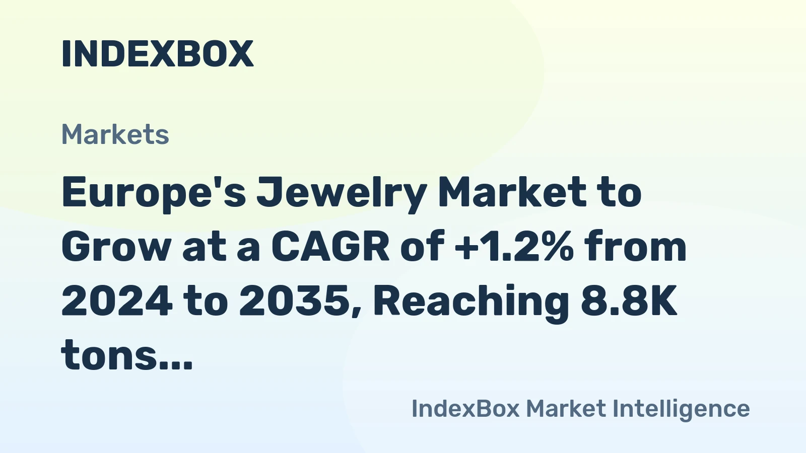 Europe's Jewelry Market to Grow at a CAGR of +1.2% from 2024 to 2035, Reaching 8.8K tons