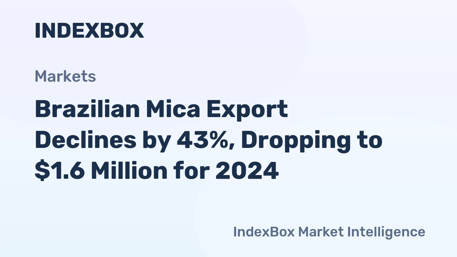 Brazilian Mica Export Declines by 43%, Dropping to $1.6 Million for 2024