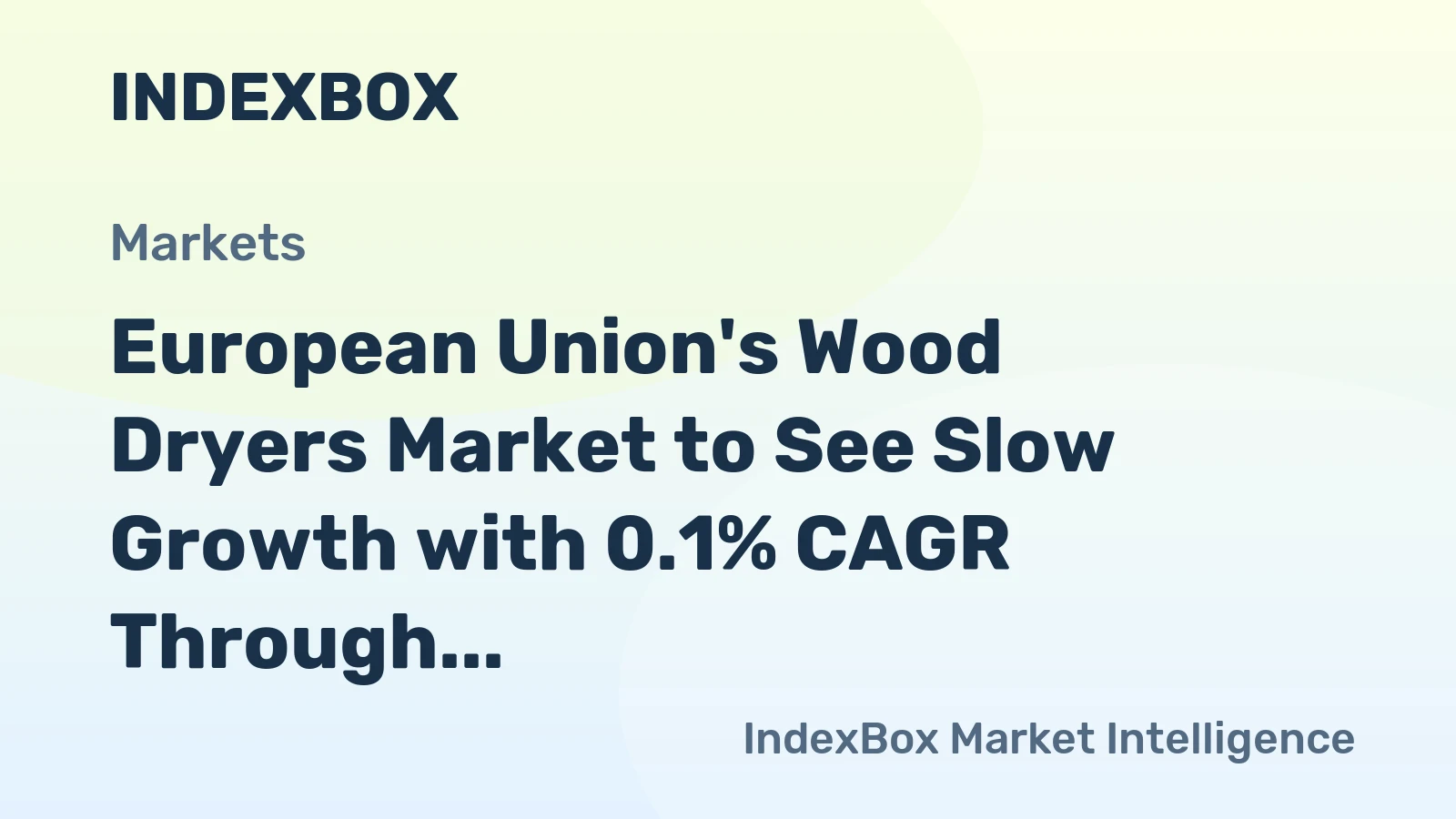 European Union's Wood Dryers Market to See Slow Growth with 0.1% CAGR Through 2035