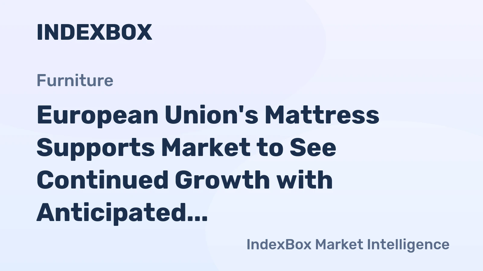 European Union's Mattress Supports Market to See Continued Growth with Anticipated CAGR of +1.2% from 2024 to 2035