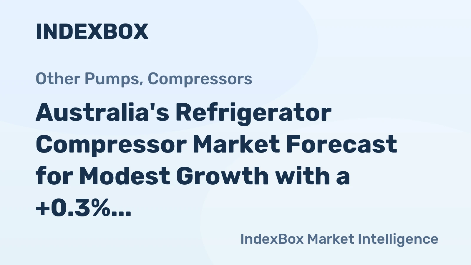Australia's Refrigerator Compressor Market Forecast for Modest Growth with a +0.3% CAGR