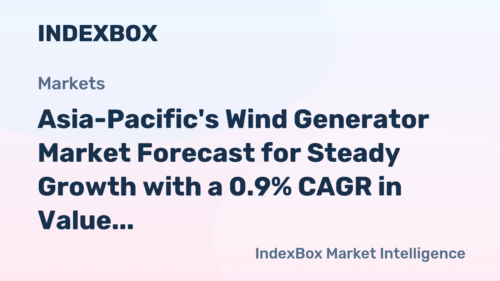 Asia-Pacific's Wind Generator Market Forecast for Steady Growth with a 0.9% CAGR in Value