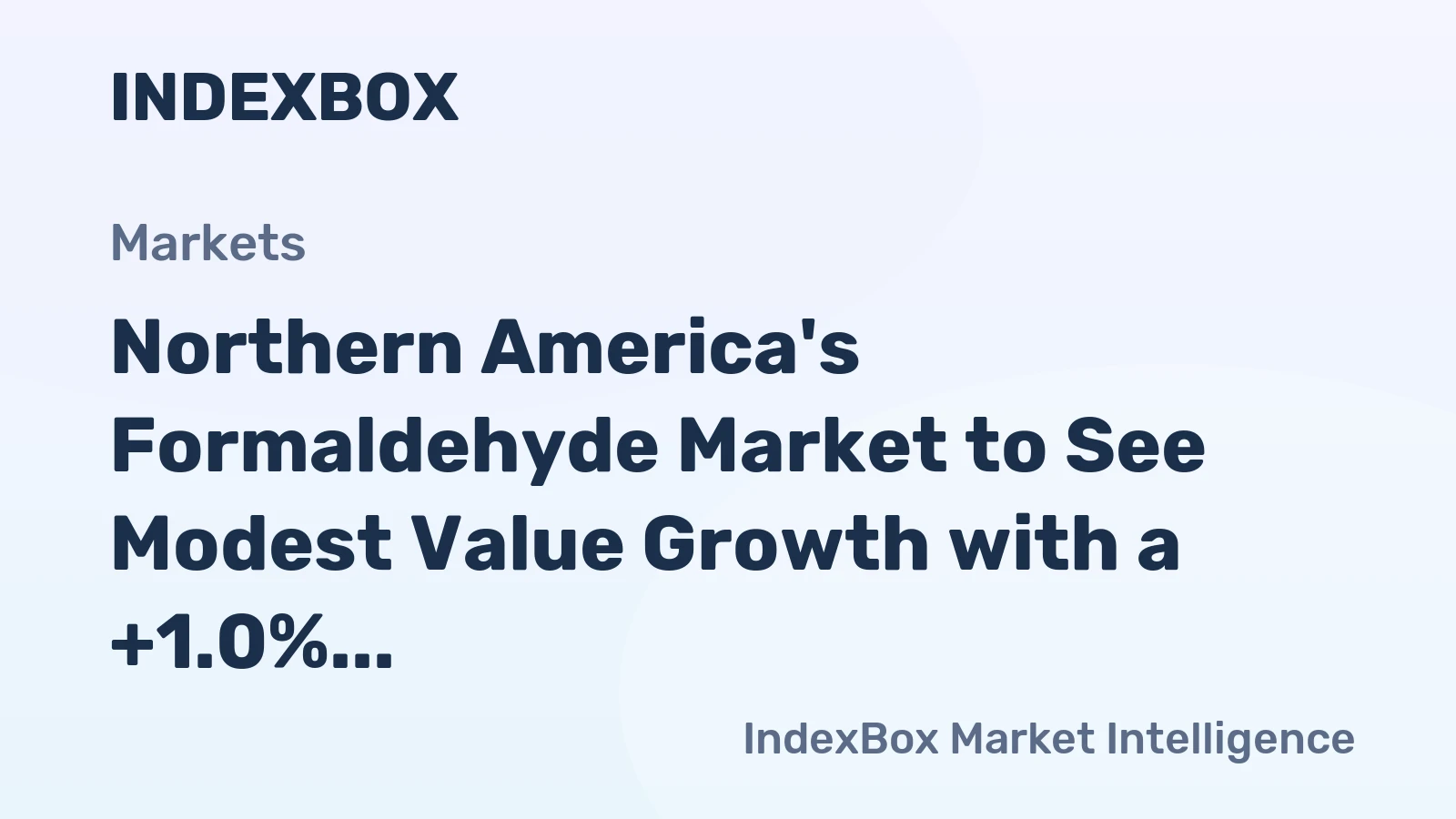 Northern America's Formaldehyde Market to See Modest Value Growth with a +1.0% CAGR Through 2035