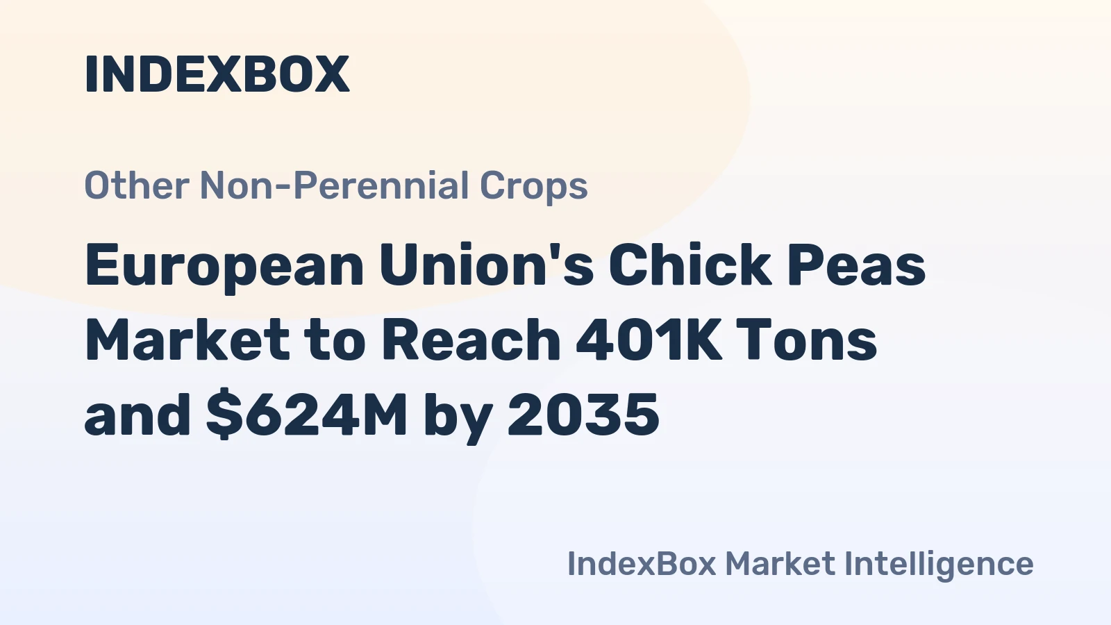 European Union's Chick Peas Market to Reach 401K Tons and $624M by 2035