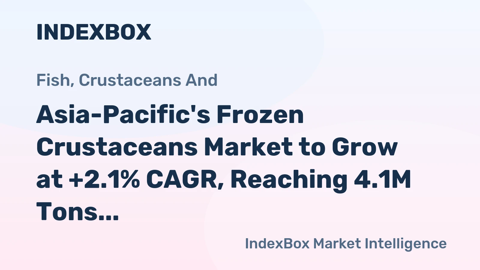 Asia-Pacific's Frozen Crustaceans Market to Grow at +2.1% CAGR, Reaching 4.1M Tons by 2035