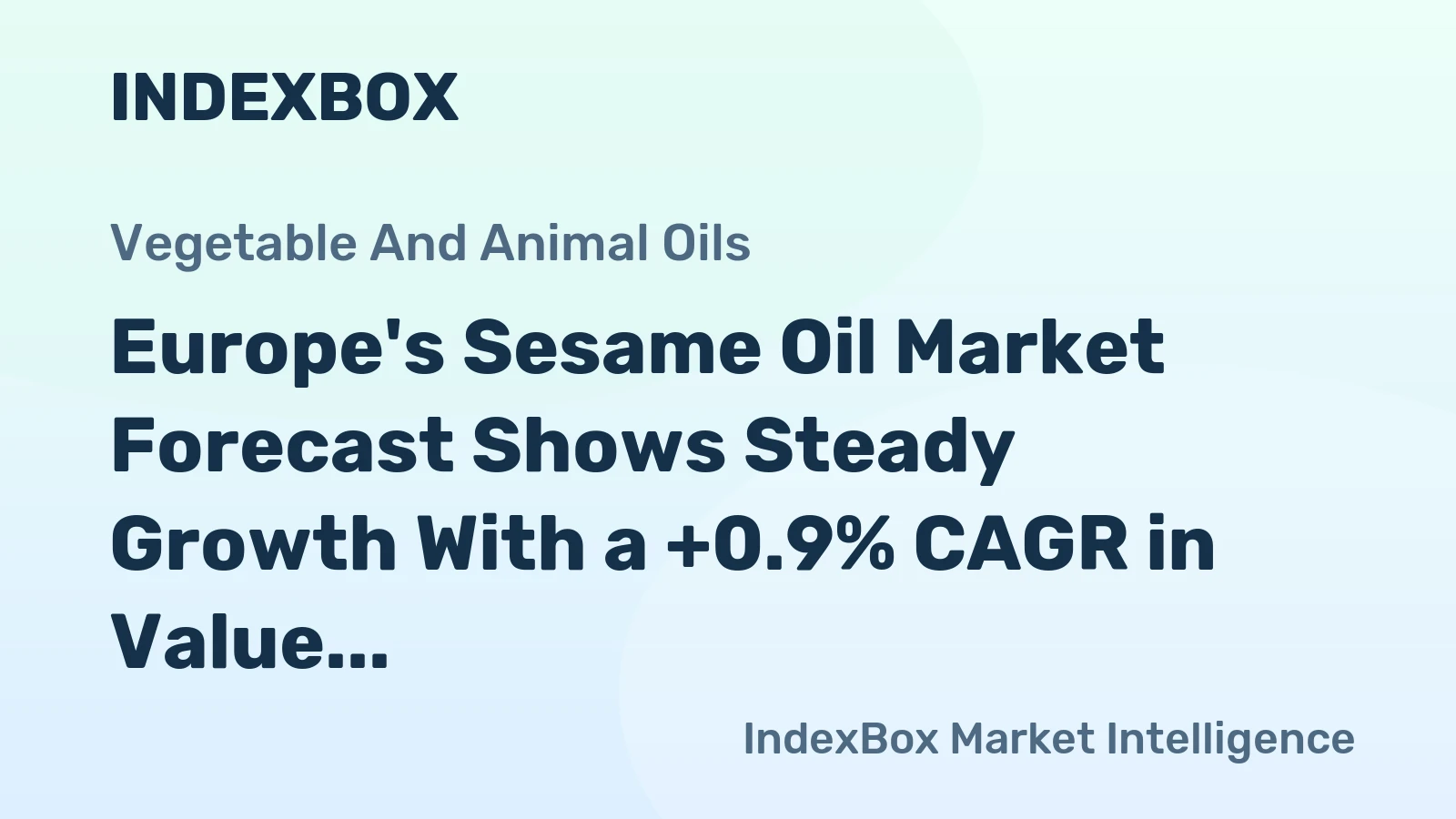 Europe's Sesame Oil Market Forecast Shows Steady Growth With a +0.9% CAGR in Value