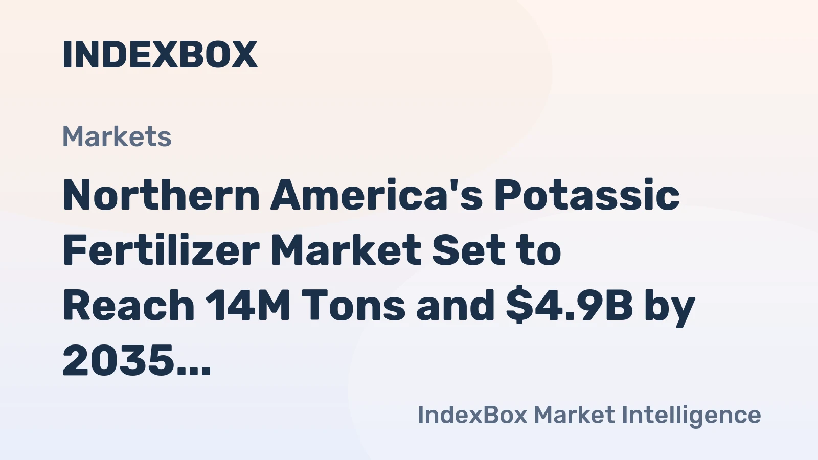Northern America's Potassic Fertilizer Market Set to Reach 14M Tons and $4.9B by 2035