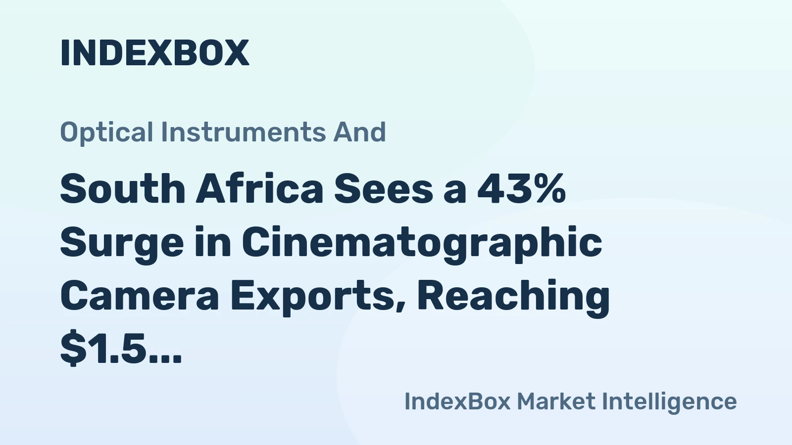 South Africa Sees a 43% Surge in Cinematographic Camera Exports, Reaching $1.5 Million in 2023