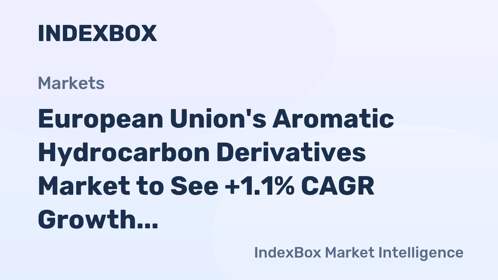 European Union's Aromatic Hydrocarbon Derivatives Market to See +1.1% CAGR Growth by 2035