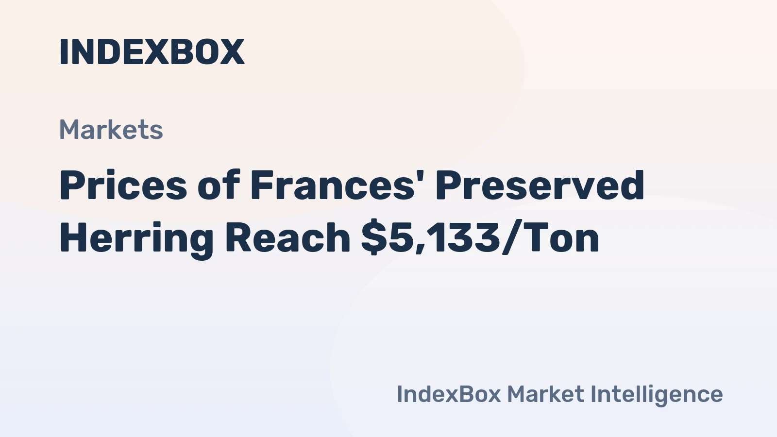 Prices of Frances' Preserved Herring Reach $5,133/Ton
