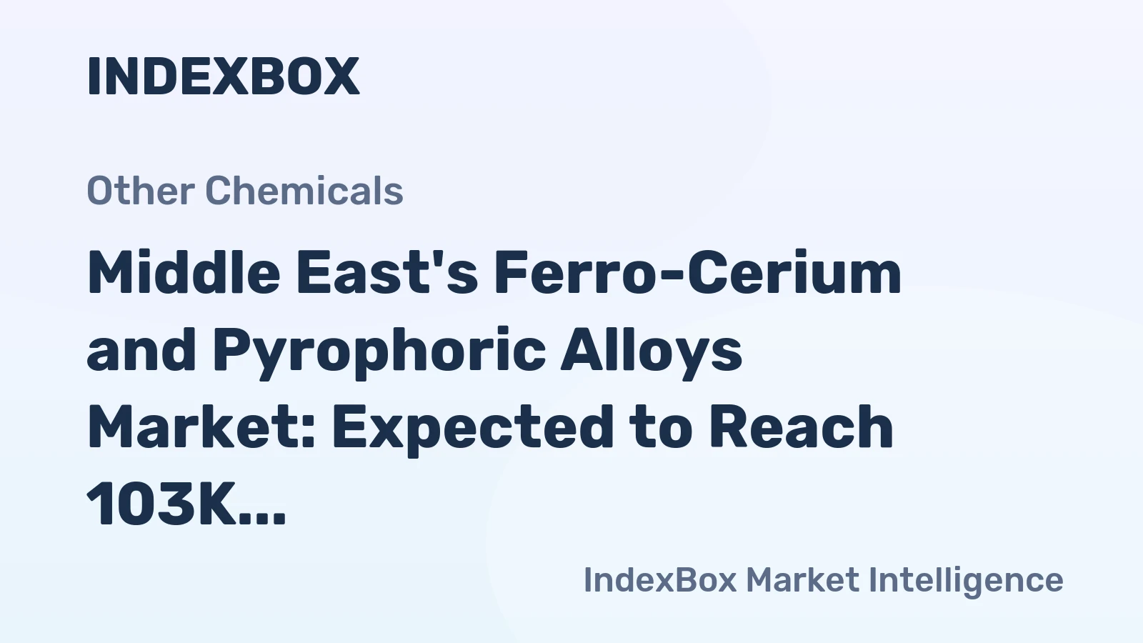Middle East's Ferro-Cerium and Pyrophoric Alloys Market: Expected to Reach 103K Tons and $146M by 2035
