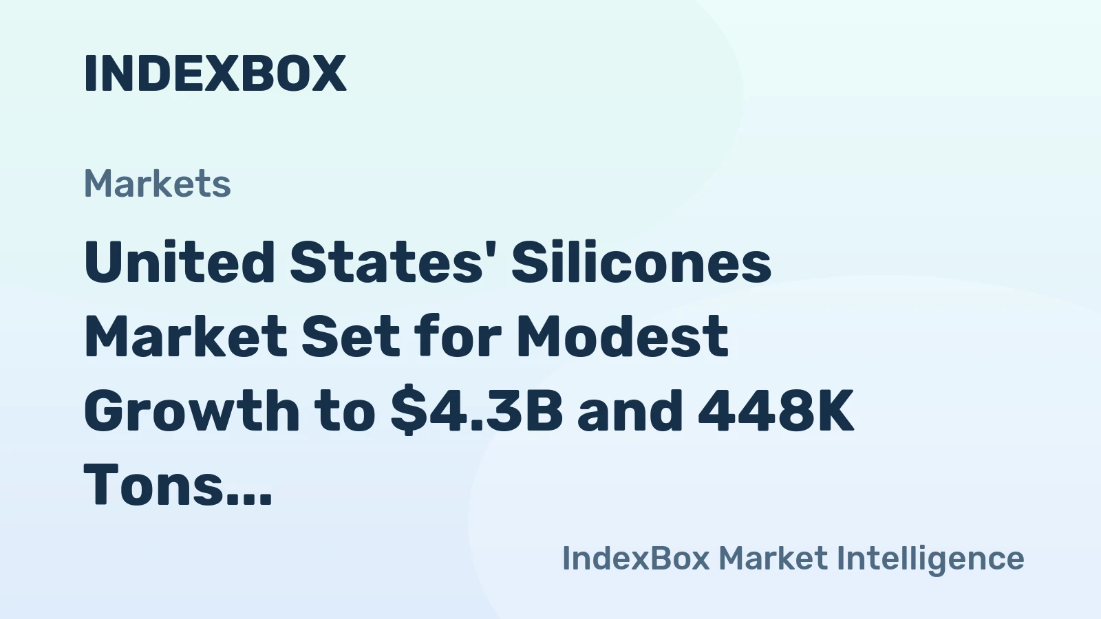 United States' Silicones Market Set for Modest Growth to $4.3B and 448K Tons by 2035