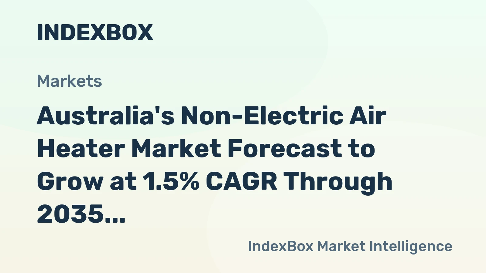 Australia's Non-Electric Air Heater Market Forecast to Grow at 1.5% CAGR Through 2035