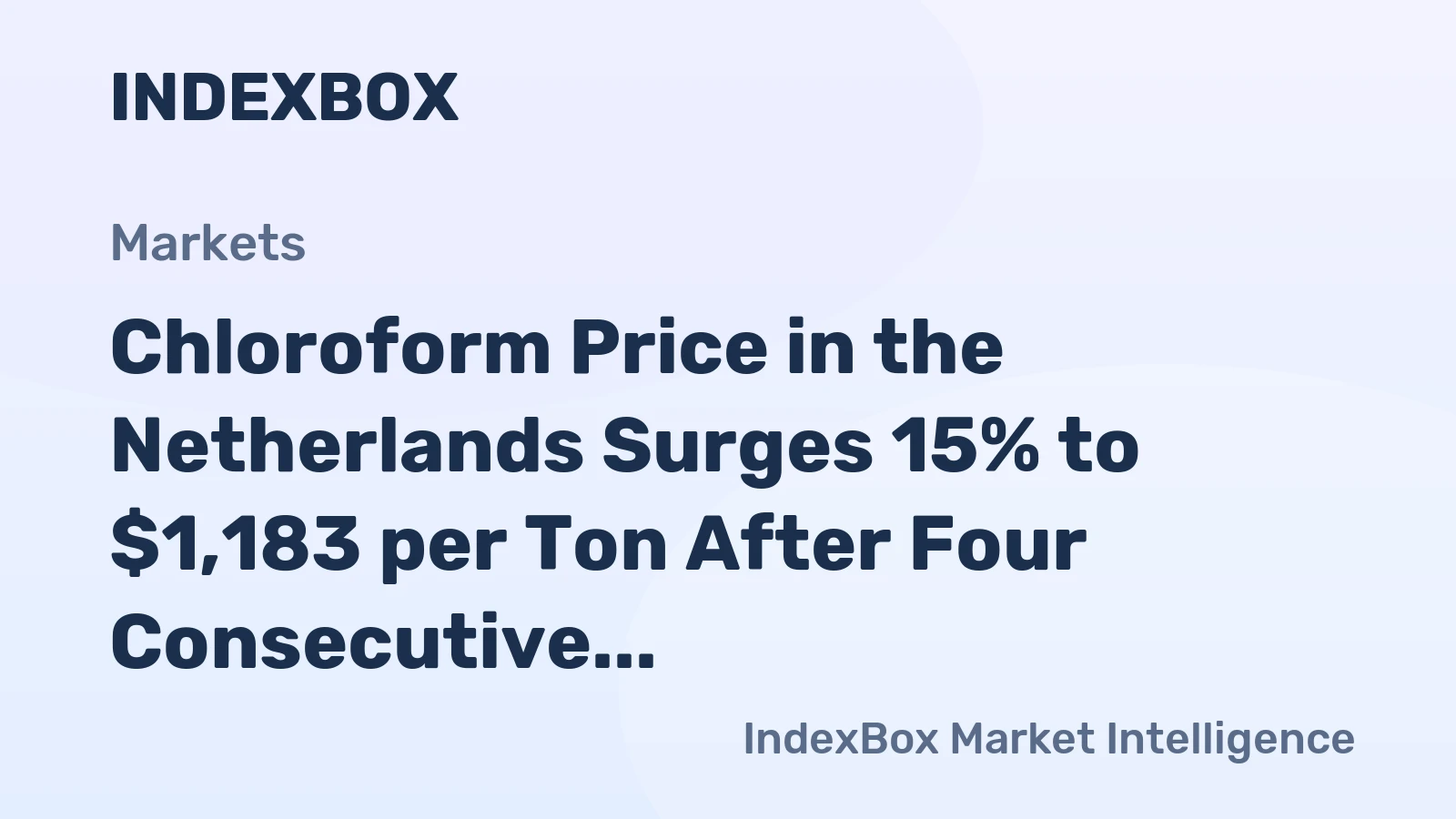 Chloroform Price in the Netherlands Surges 15% to $1,183 per Ton After Four Consecutive Months of Increase