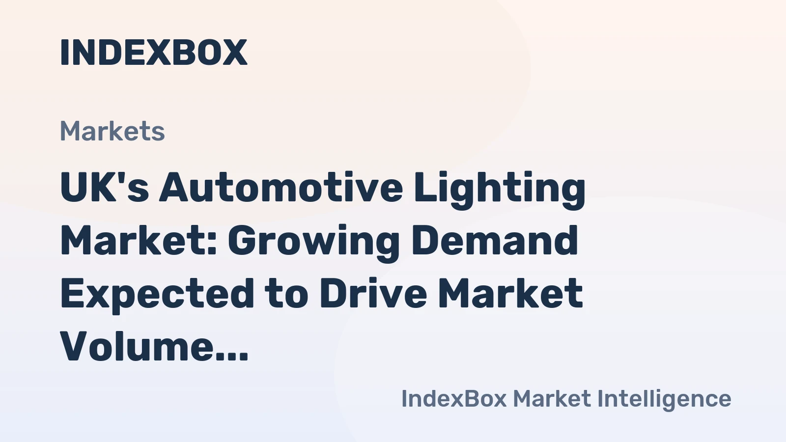 UK's Automotive Lighting Market: Growing Demand Expected to Drive Market Volume to 59M Units and Market Value to $1B by 2035