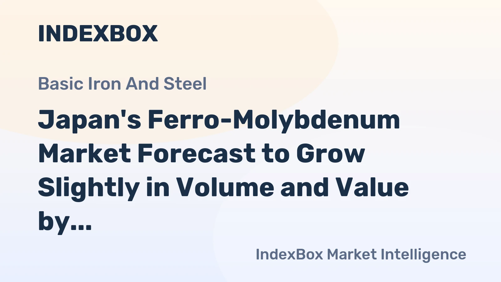 Japan's Ferro-Molybdenum Market Forecast to Grow Slightly in Volume and Value by 2035