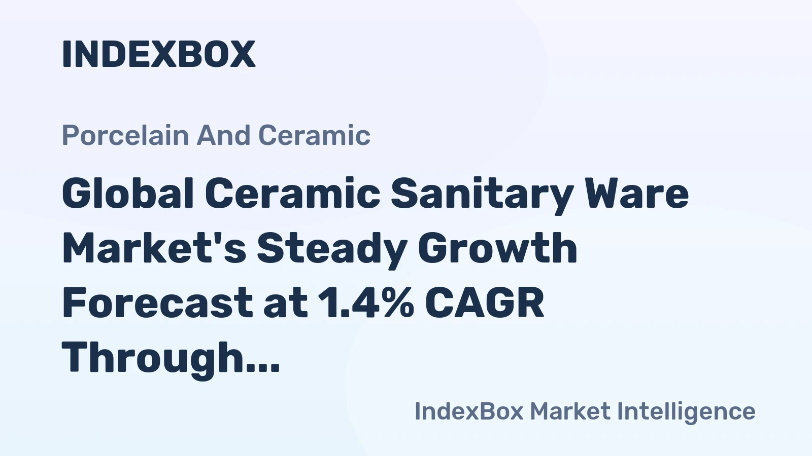 Global Ceramic Sanitary Ware Market's Steady Growth Forecast at 1.4% CAGR Through 2035
